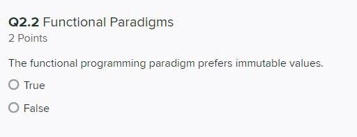 Solved Q2.2 Functional Paradigms 2 Points The functional | Chegg.com