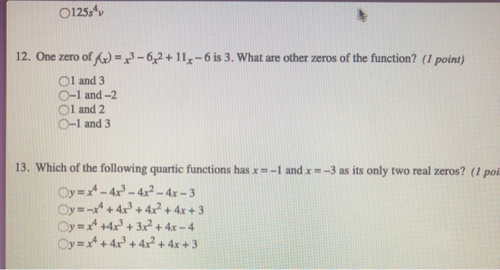 Solved O125 12. One zero of -6,2+11-6 is 3. What are other | Chegg.com
