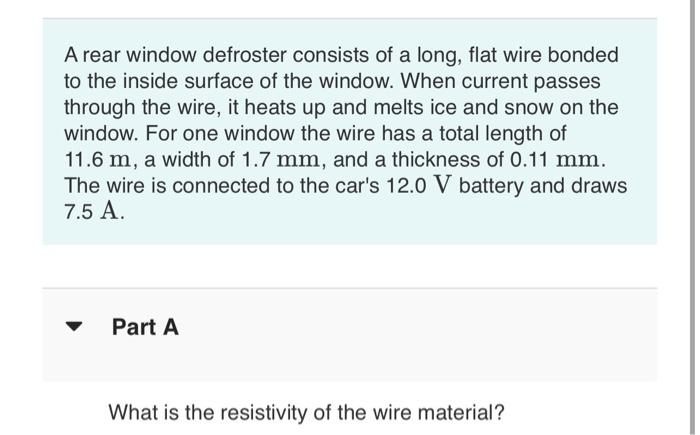 Solved A rear window defroster consists of a long, flat wire | Chegg.com