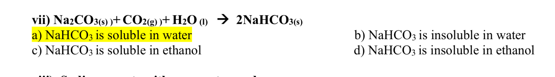 Solved vii) Na2CO3(s)+CO2(g)+H2O(l)→2NaHCO3(s)a) NaHCO3 ﻿is | Chegg.com