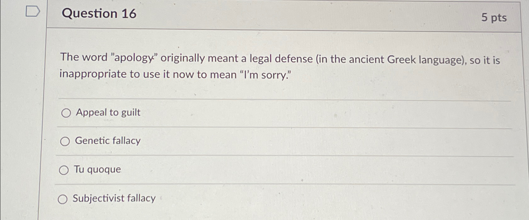 Solved Question 165 ﻿ptsThe word "apology" originally meant | Chegg.com