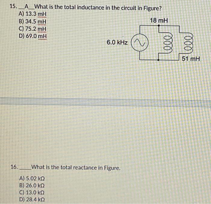 Solved 16. What is the total reactance in Figure. A) 5.02kΩ | Chegg.com