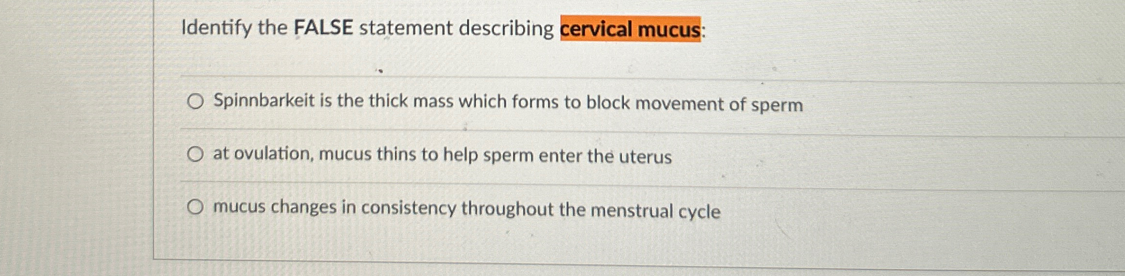 Solved Identify the FALSE statement describing cervical | Chegg.com