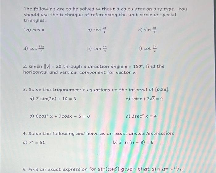 Solved The following are to be solved without a calculator | Chegg.com