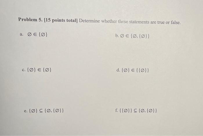 Solved Problem 5. [15 points total] Determine whether these | Chegg.com