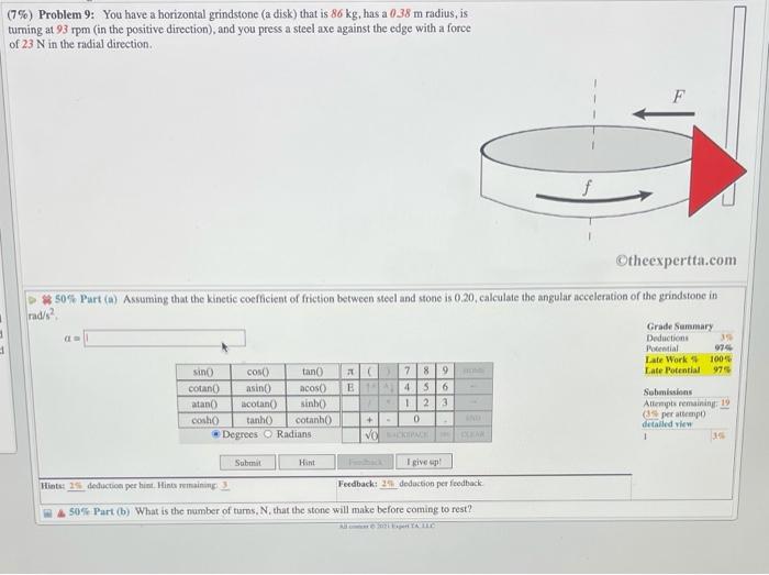 Solved (7%) Problem 9: You have a horizontal grindstone (a | Chegg.com
