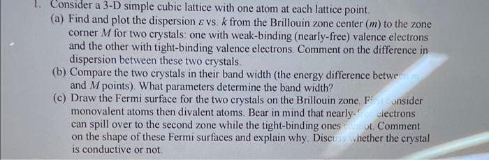 1. Consider a 3-D simple cubic lattice with one atom | Chegg.com