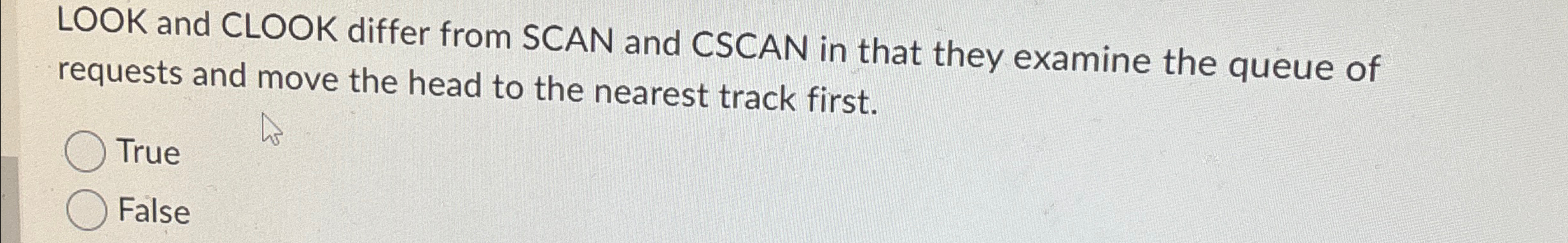 Solved Look And Clook Differ From Scan And Cscan In That