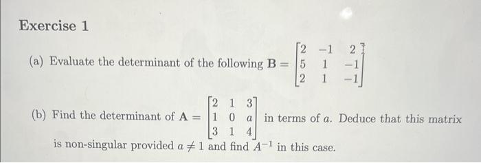 Solved (a) Evaluate the determinant of the following | Chegg.com