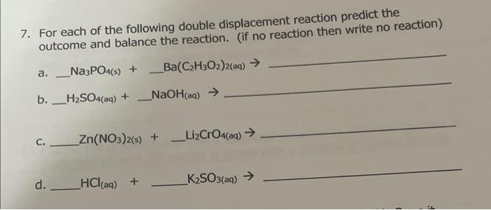 7. For each of the following double displacement | Chegg.com