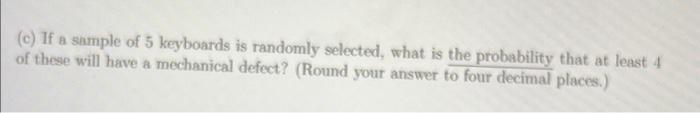 Solved Computer keyboard failures can be attributed to | Chegg.com