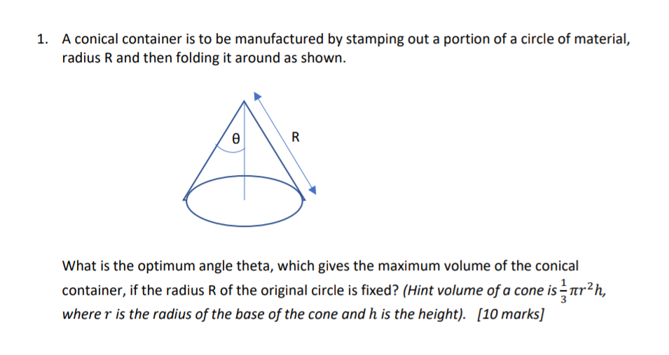 Solved 1. A conical container is to be manufactured by | Chegg.com