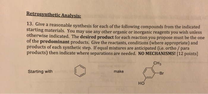 Solved Retrosynthetic Analysis: 13. Give a reasonable | Chegg.com
