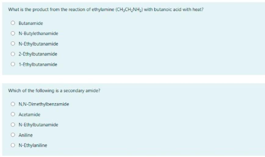 Solved What is the product from the reaction of ethylamine | Chegg.com