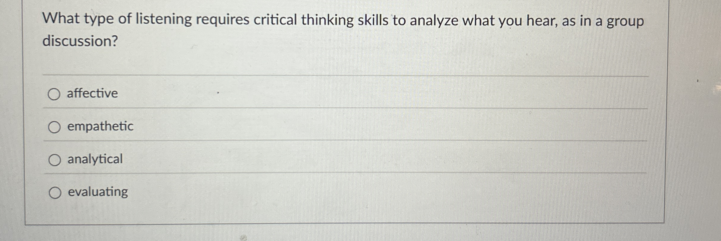 Solved What type of listening requires critical thinking | Chegg.com