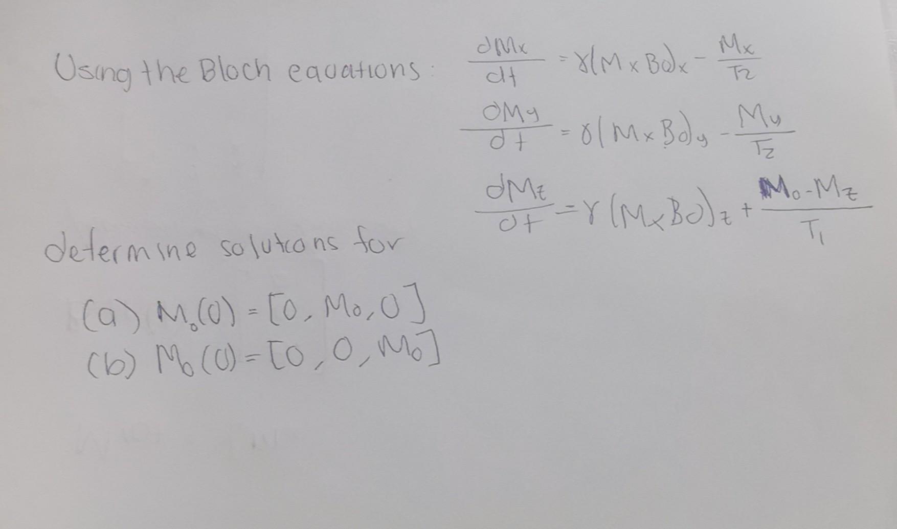Using the Bloch equations: | Chegg.com