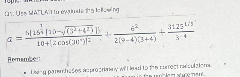 Solved Q1. ﻿Use MATLAB to evaluate the | Chegg.com