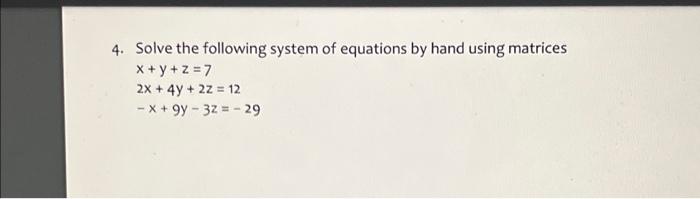 Solved 4. Solve the following system of equations by hand | Chegg.com