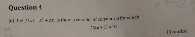 Solved (a) Let f(x)=x2+2x. Is there a value(s) of constant a | Chegg.com