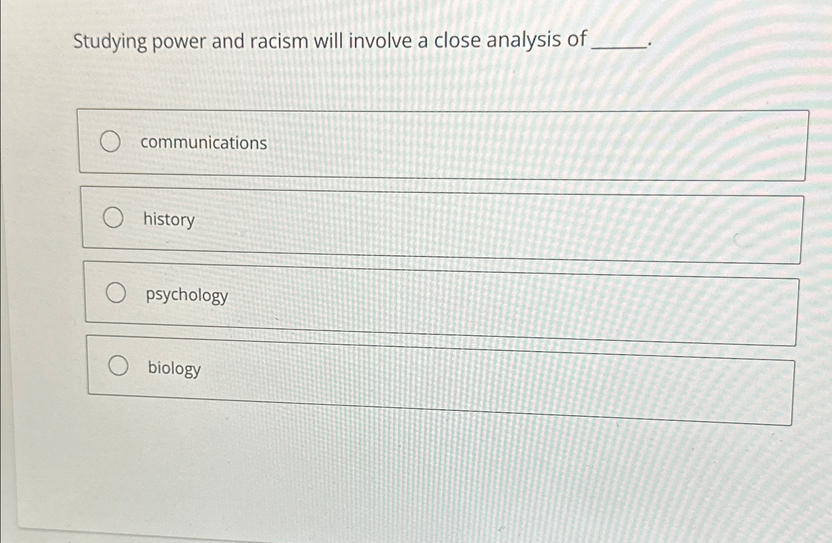 Solved Studying power and racism will involve a close | Chegg.com