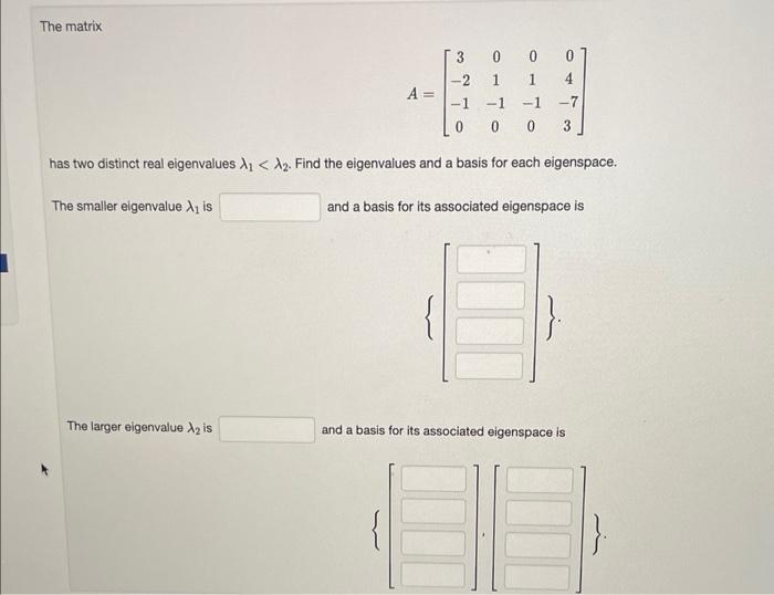 [Solved]: Find the eigenvalues and eigenvectors of the matr