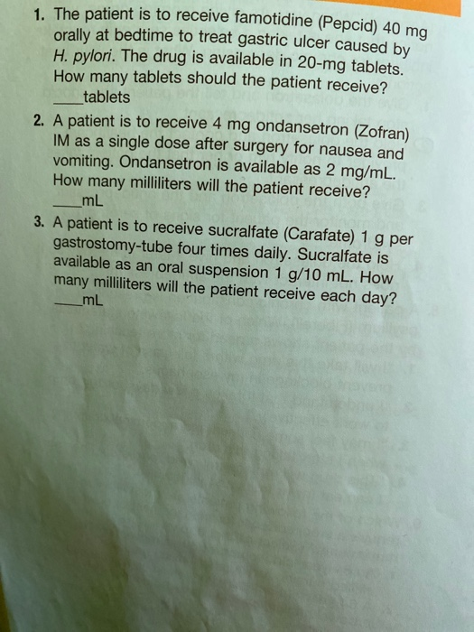Solved 1. The patient is to receive famotidine (Pepcid) 40 | Chegg.com
