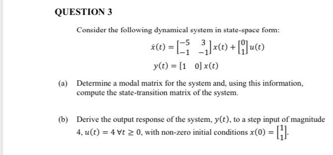 Solved QUESTION 3 Consider the following dynamical system in | Chegg.com