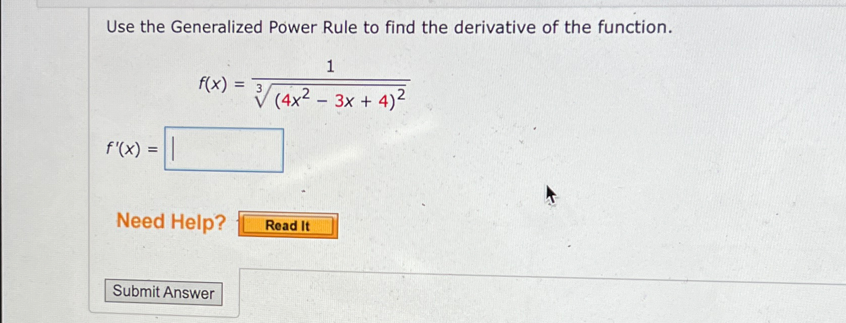 Solved Use the Generalized Power Rule to find the derivative | Chegg.com
