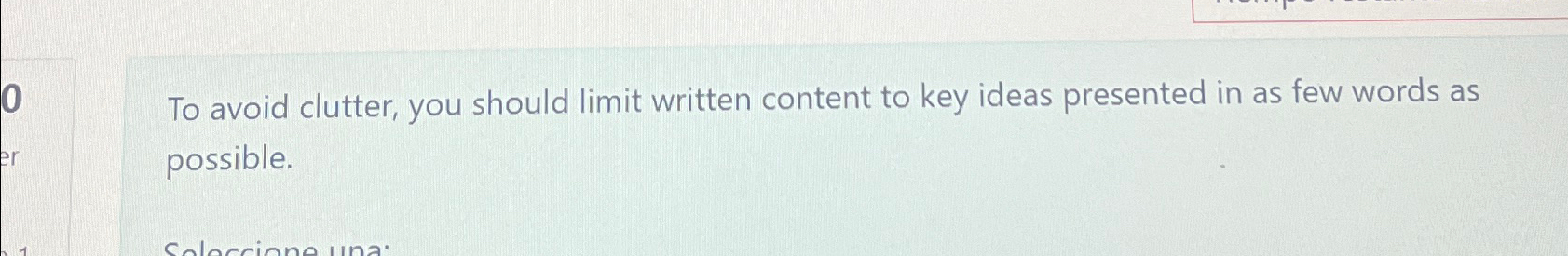 Solved To avoid clutter, you should limit written content to | Chegg.com