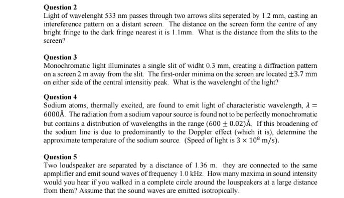 Solved Question 2Light of wavelenght 533nm ﻿passes through | Chegg.com