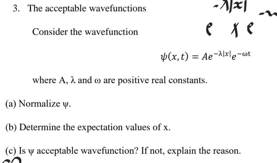 Solved 3. The acceptable wavefunctions 기지 re Consider the | Chegg.com