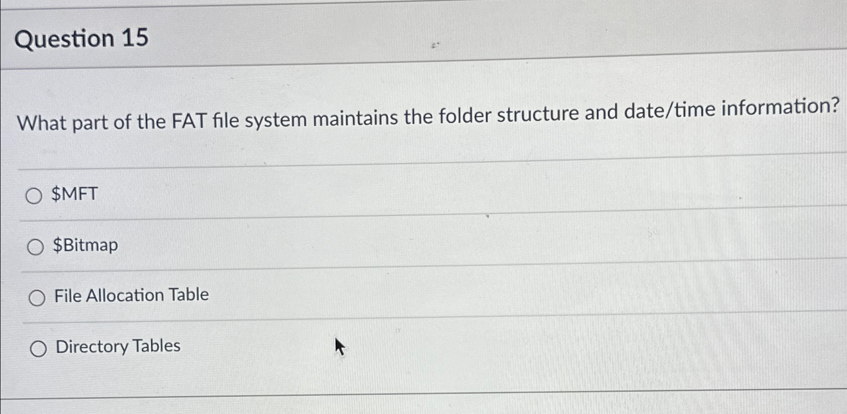Solved Question 15What part of the FAT file system maintains | Chegg.com