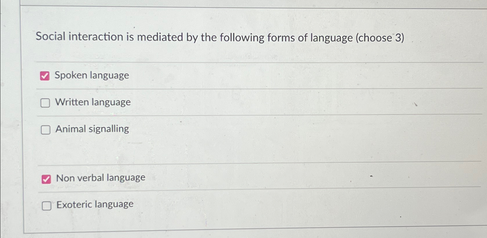 Solved Social interaction is mediated by the following forms | Chegg.com