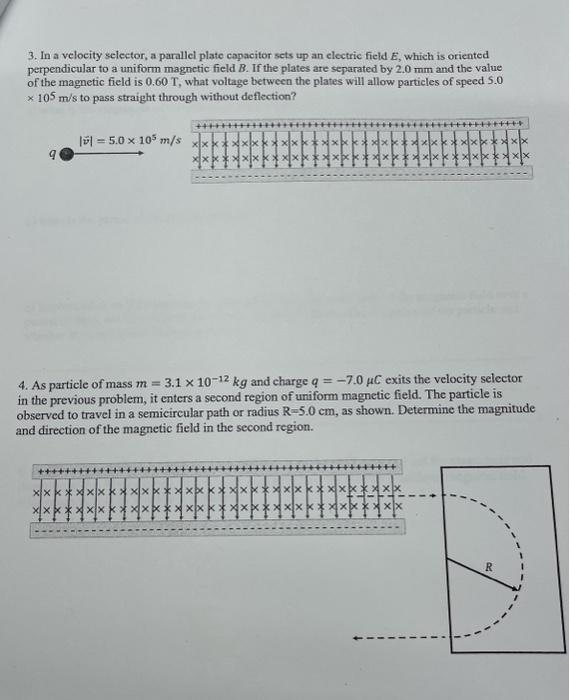 Solved 3. In a velocity selector, a parallel plate capacitor | Chegg.com