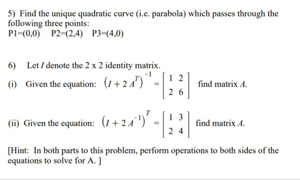Solved 5) Find the unique quadratic curve (i.e. parabola) | Chegg.com