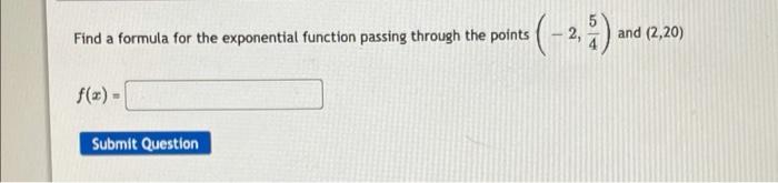 Solved Find a formula for the exponential function passing | Chegg.com