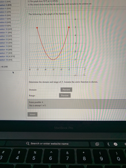 Solved 2) This graph does NOT go to infinity 3) The closed | Chegg.com