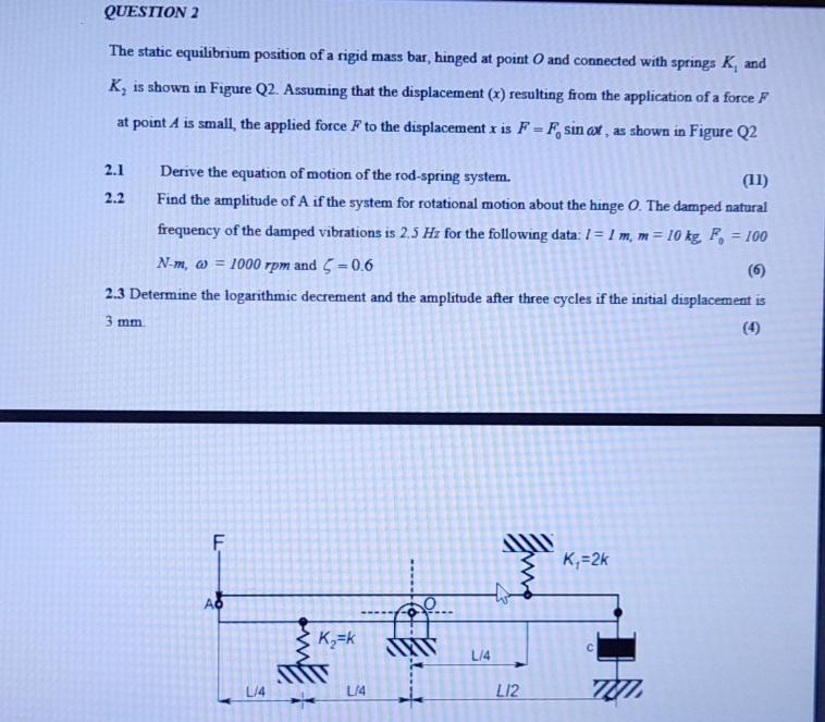 Solved QUESTION 2 The static equilibrium position of a rigid | Chegg.com
