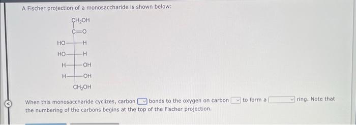 Solved A Fischer projection of a monosaccharide is shown | Chegg.com