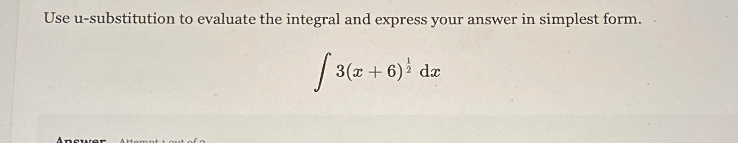 Solved Use u-substitution to evaluate the integral and | Chegg.com
