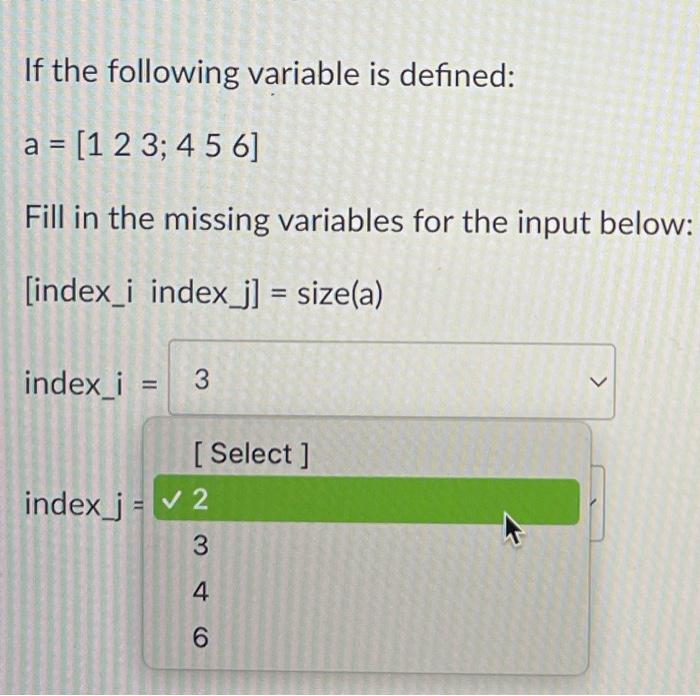 Solved If the following variable is defined: a=[123;456] | Chegg.com
