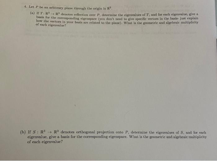 Solved 4. Let P be an arbitrary plane through the origin in | Chegg.com