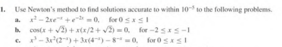 Use modified Newton's method to find solutions | Chegg.com