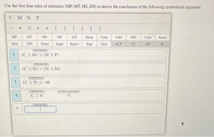Solved Use the first four rules of inference (MP, MT, HS, | Chegg.com