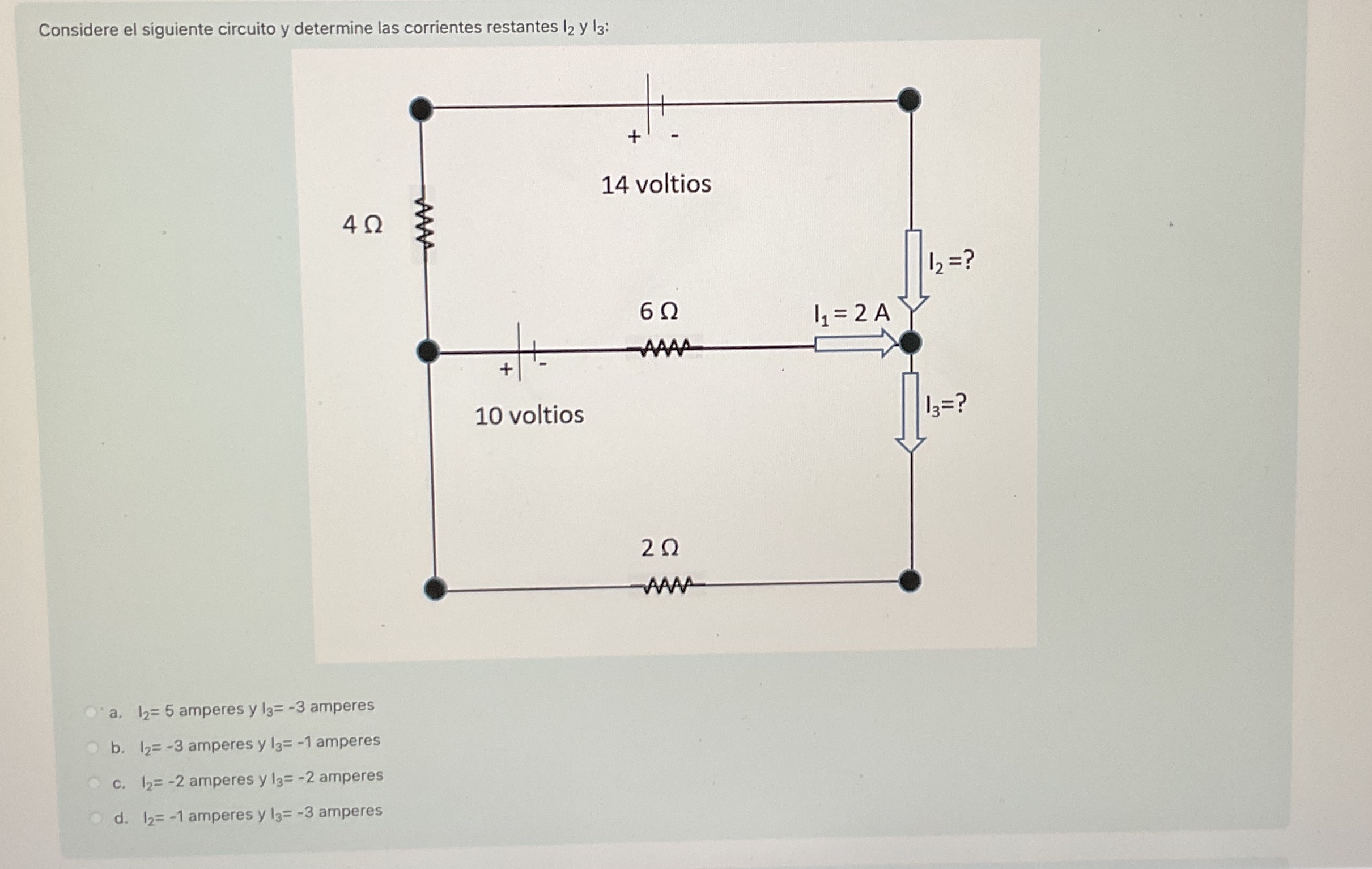 Solved Considere el siguiente circuito y determine las | Chegg.com