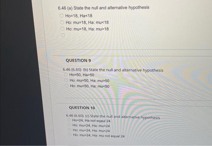 6.46 (a) State the null and alternative hypothesis | Chegg.com