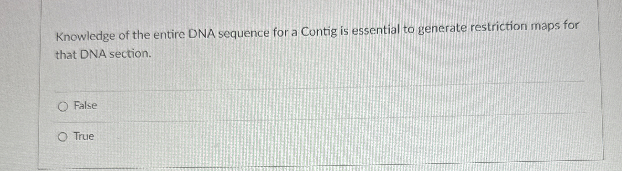 Solved Knowledge of the entire DNA sequence for a Contig is | Chegg.com