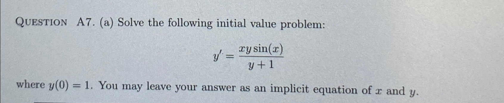 Solved QUEstion A7. (a) ﻿Solve the following initial value | Chegg.com