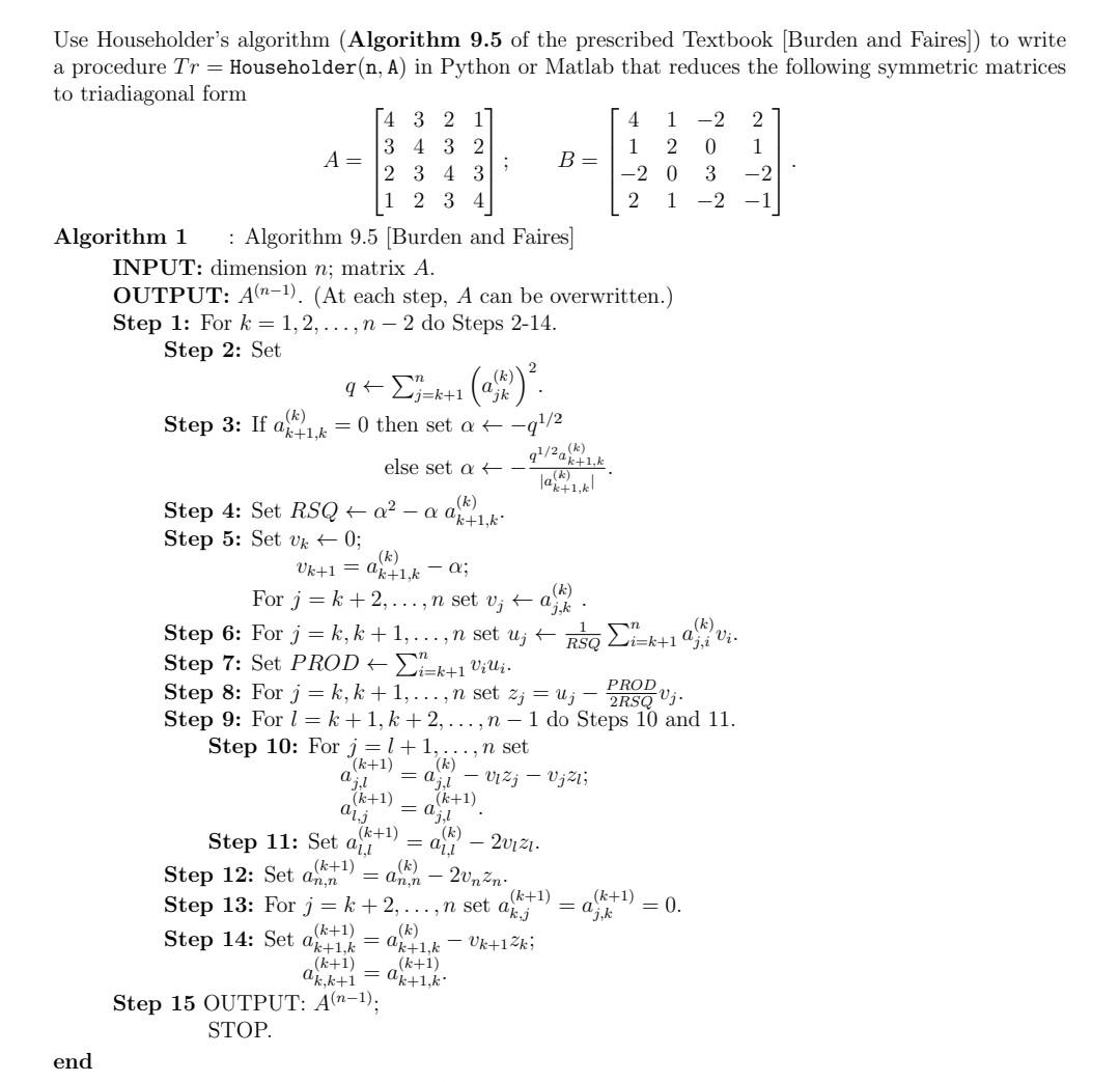 Solved Use Householders Algorithm Algorithm 9 5 Of The