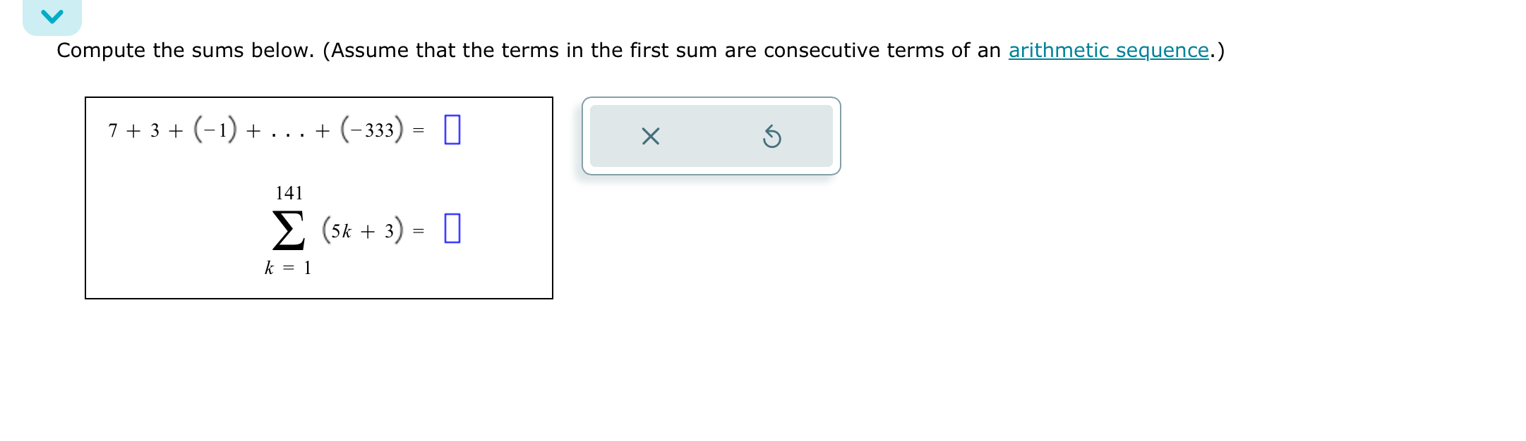 Solved Compute the sums below. (Assume that the terms in the | Chegg.com